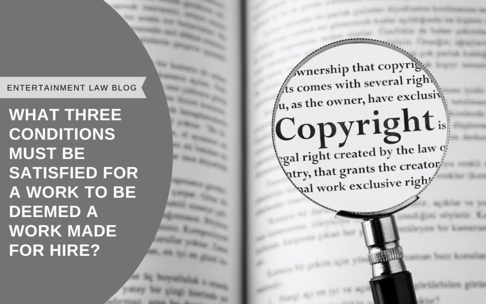 What three conditions must be satisfied for a work to be deemed a work ...
